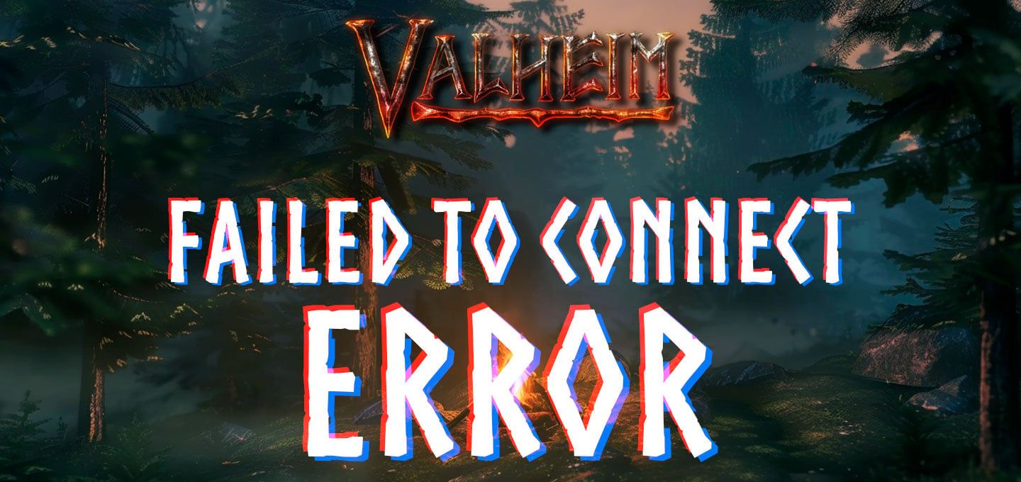 How To Fix ‘Failed To Connect’ in Valheim | NITRADO