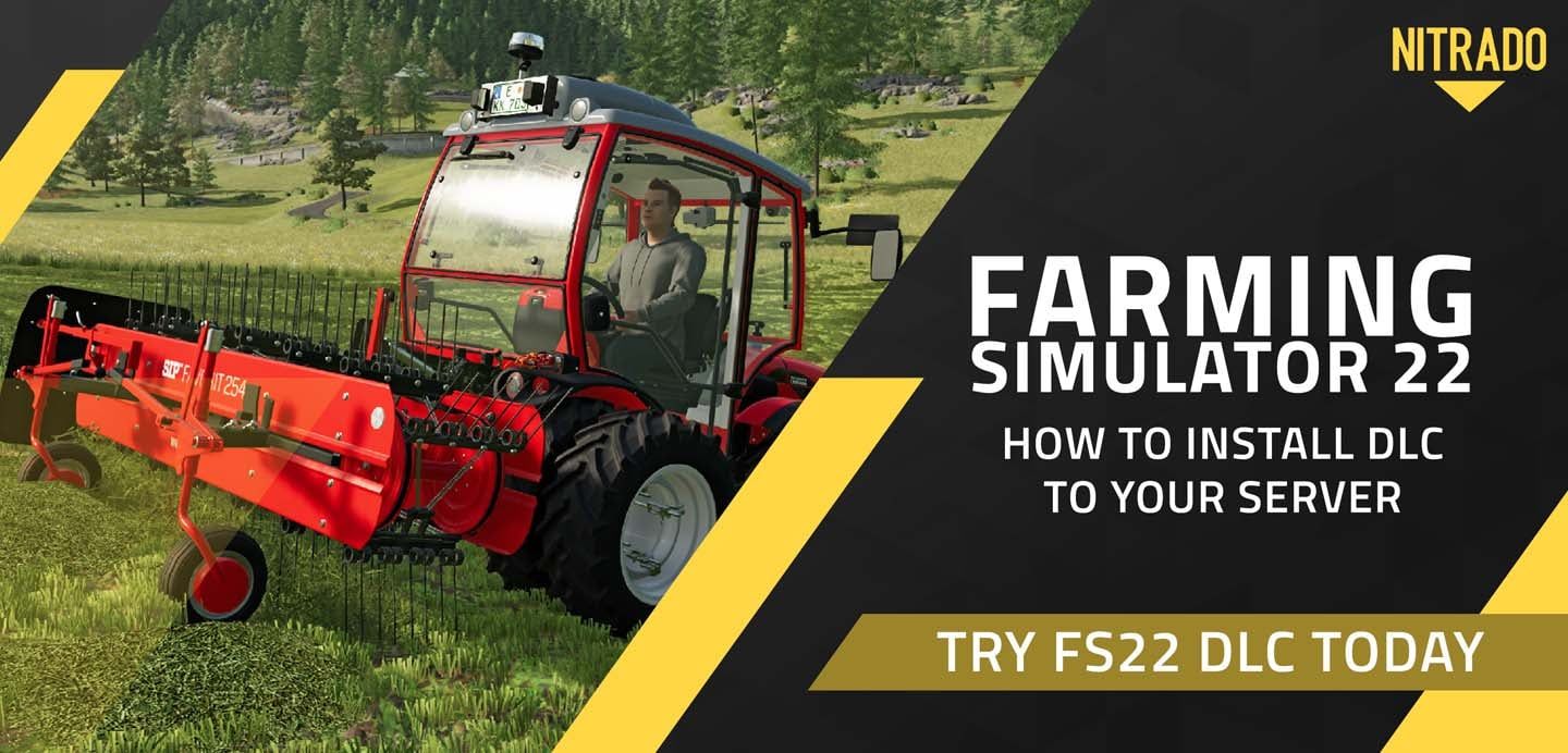 How to Install Farming Simulator 22 DLC to Your Server | NITRADO
