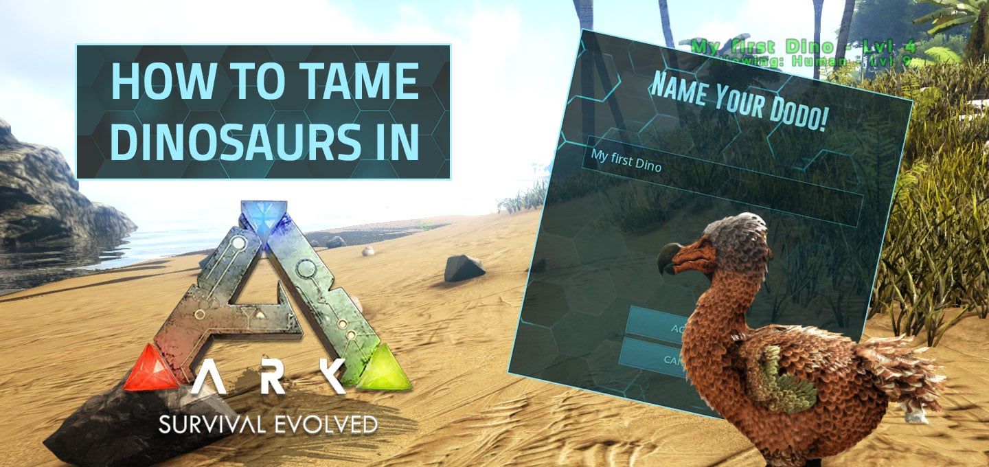 ARK: Survival Evolved - How to Tame Dinosaurs | NITRADO