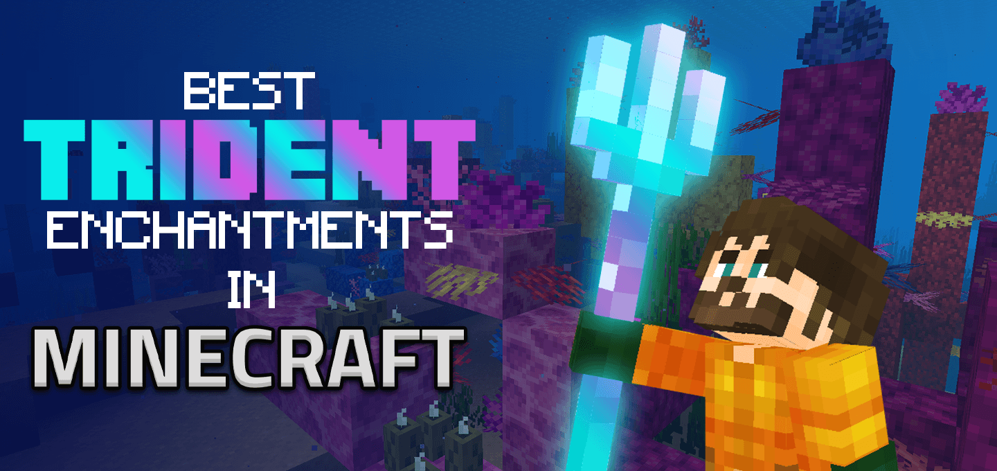 Les Meilleurs Enchantements pour le Trident dans Minecraft | NITRADO