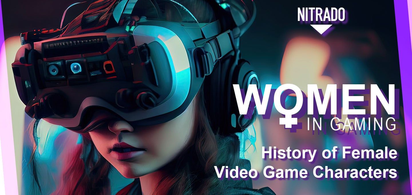 Female Video Game Characters - Game History | NITRADO
