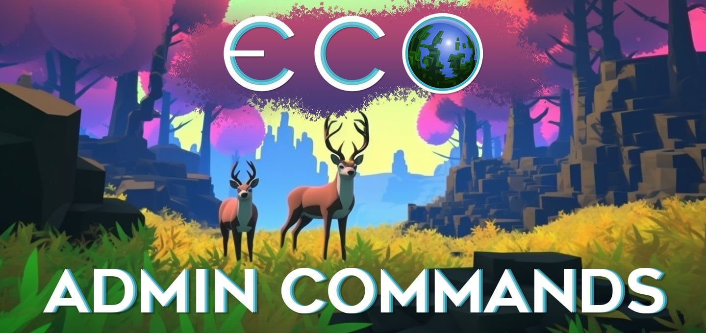 ECO Admin Commands - How to Use Guide | NITRADO