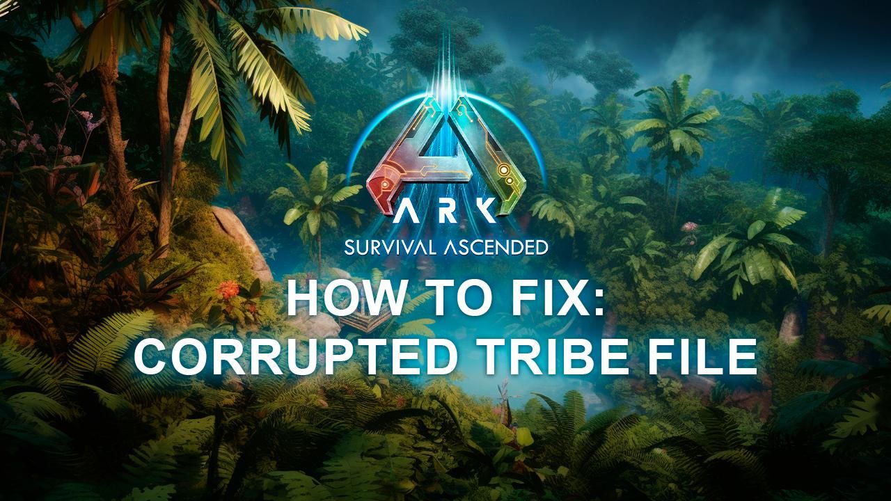 How To Fix ARK: Survival Ascended Corrupted Tribe Files | NITRADO