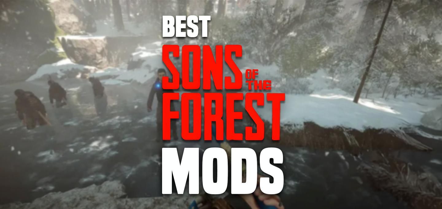 The Best Mods for Sons of the Forest | NITRADO
