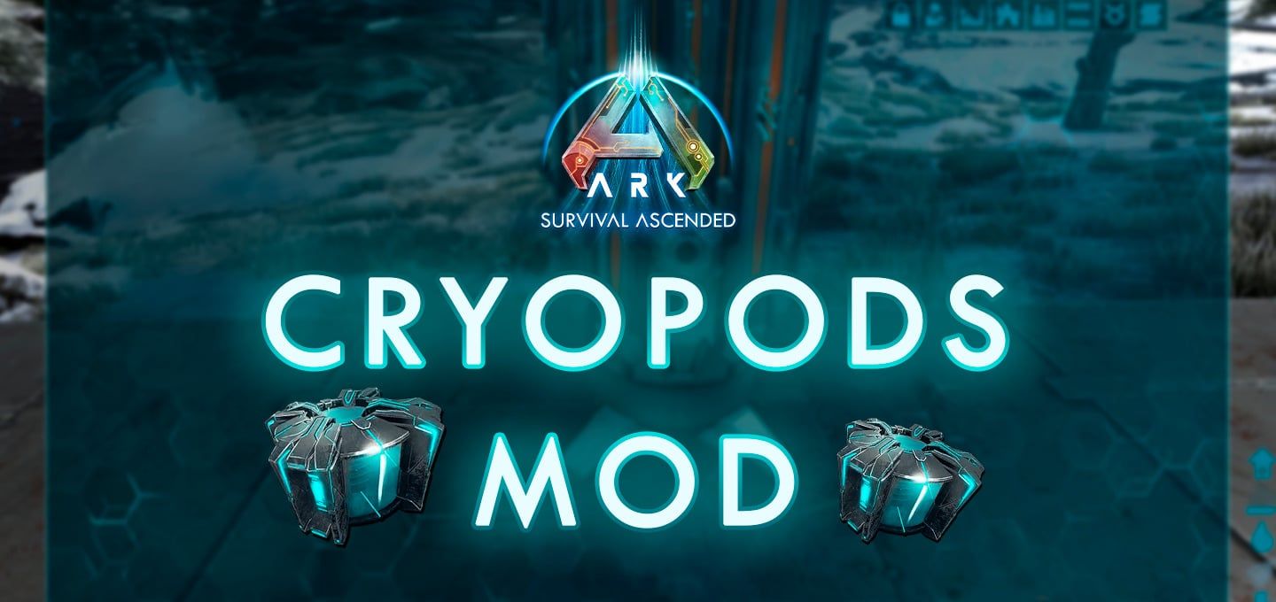 The Best ARK: Survival Ascended Cryopod Mods | NITRADO