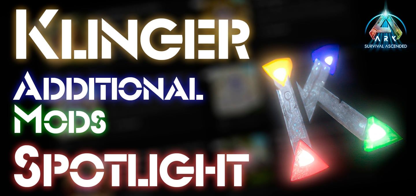 ARK - Klinger Additional Mods Spotlight 2024 | NITRADO