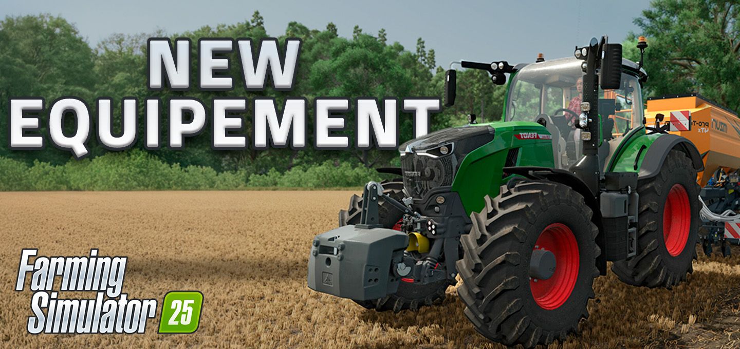 Farming Simulator 25 New Equipment Guide | NITRADO